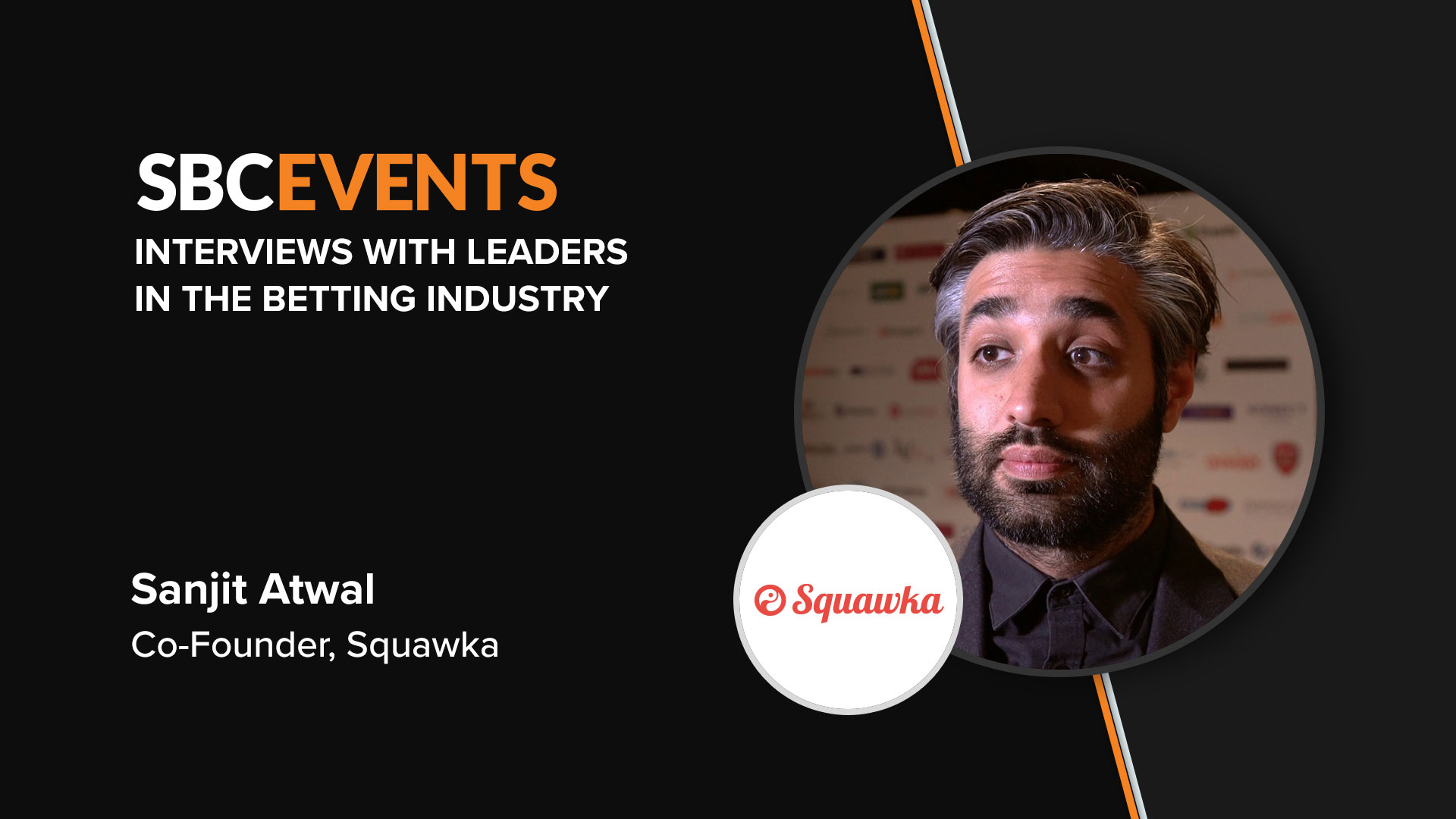 Interview with Sanjit Atwal, Co-Founder of Squawka - SBC Events