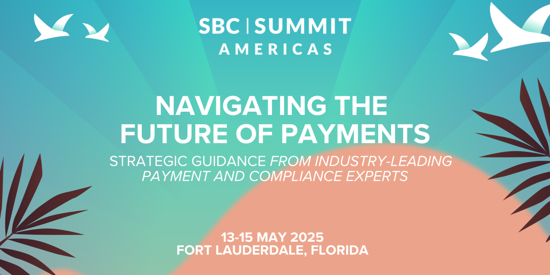 Payment Expert Summit at SBC Summit Americas 2025